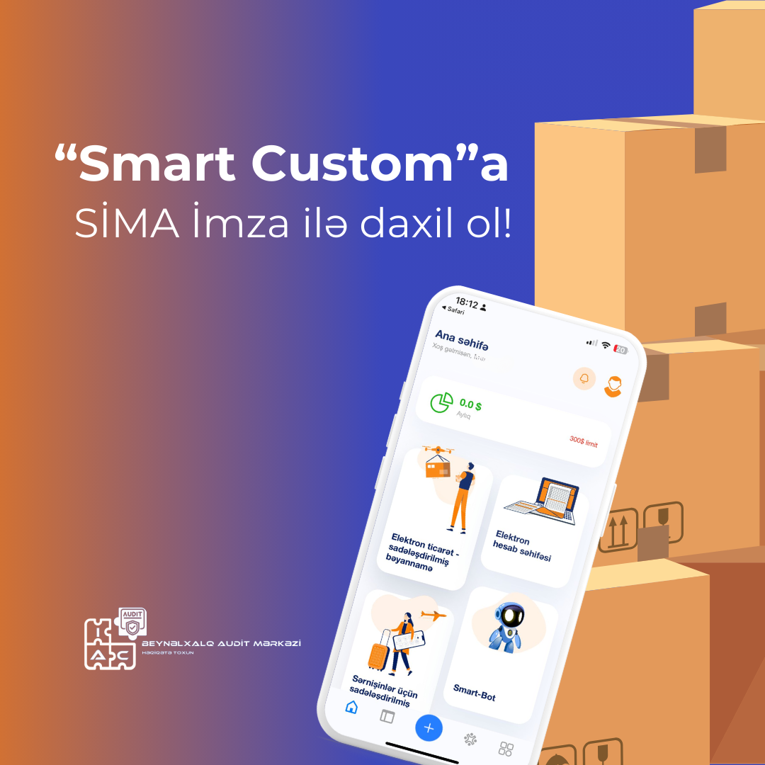 "Smart Customs"a SİMA İmza ilə daxil ol!
